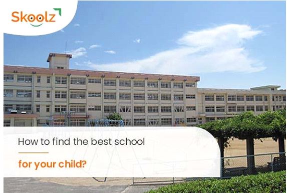How to find the best school for your child